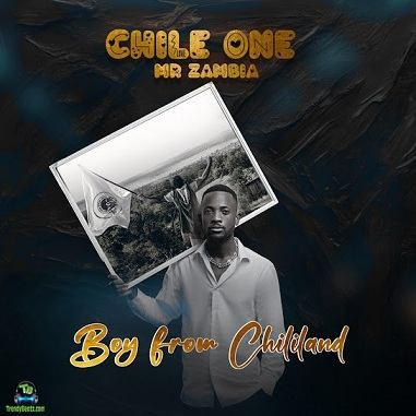 Chile One Mr Zambia - Wakumbali ft Towela Mp3 Download » TrendyBeatz