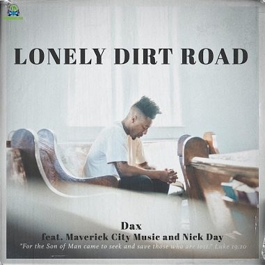Dax - Lonely Dirt Road Mp3 Download » TrendyBeatz