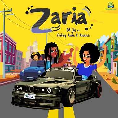 Dija - Zaria ft Falaq Amin, Amana Mp3 Download » TrendyBeatz