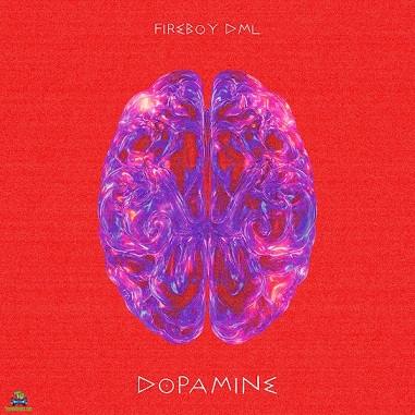 FireBoy DML - Dopamine Mp3 Download » TrendyBeatz