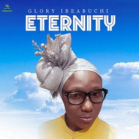 Download Latest Glory Ibeabuchi Songs, Music, Albums, Biography ...