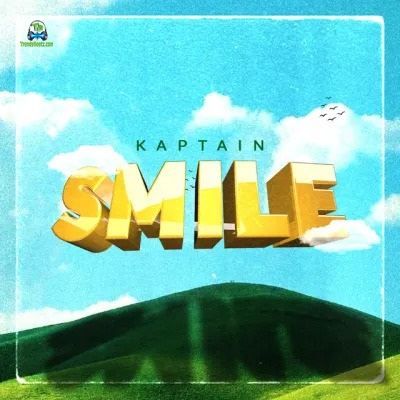 Kaptain - Smile Mp3 Download » TrendyBeatz