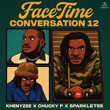 Khenyzee - Facetime Conversation 12 ft Chucky P, Sparkle Tee Mp3 ...