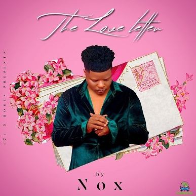 DOWNLOAD: Nox - The Love Letter Album » TrendyBeatz
