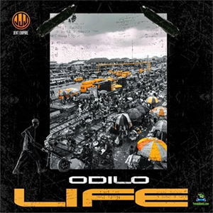 Odilo - Life Mp3 Download » TrendyBeatz