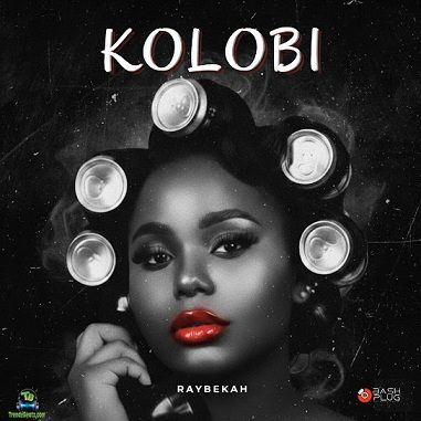 Raybekah - Kolobi Mp3 Download » TrendyBeatz